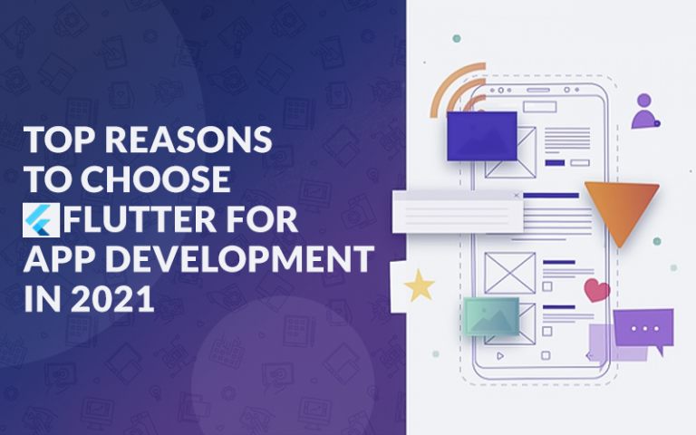 Top reasons to choose Flutter for app development in 2021. | Matellio Inc.