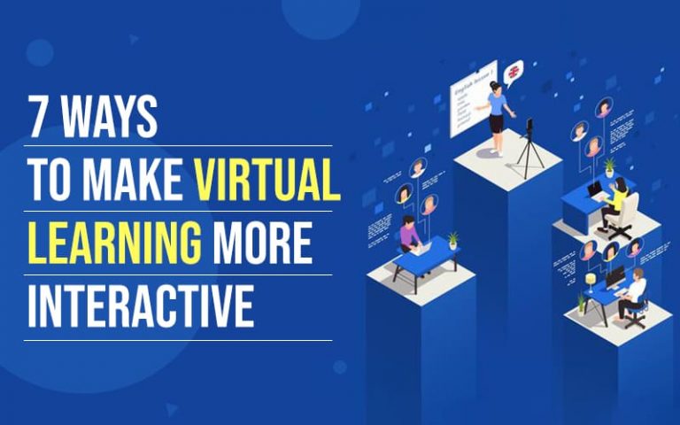 7 Ways to Make Virtual Learning More Interactive - Matellio Inc.