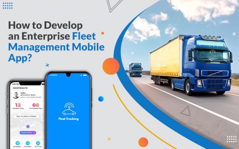 How to Develop an Enterprise Fleet Management Mobile App? | Matellio Inc.