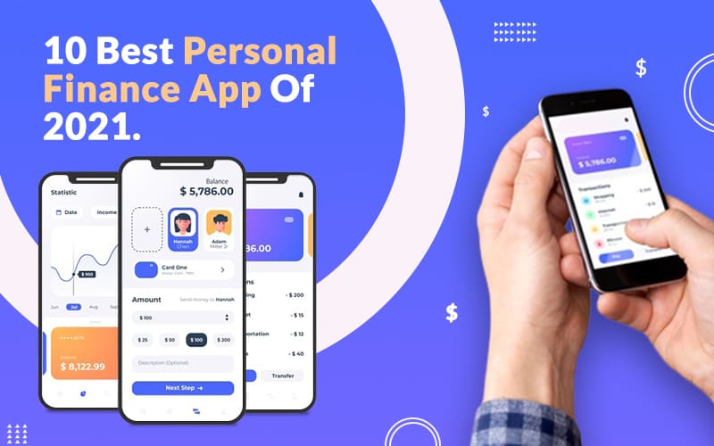 Top 10 Best Personal Finance App Of 2021 Matellio Inc 