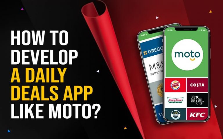 How to Develop a Daily Deals App Like Moto? - Matellio
