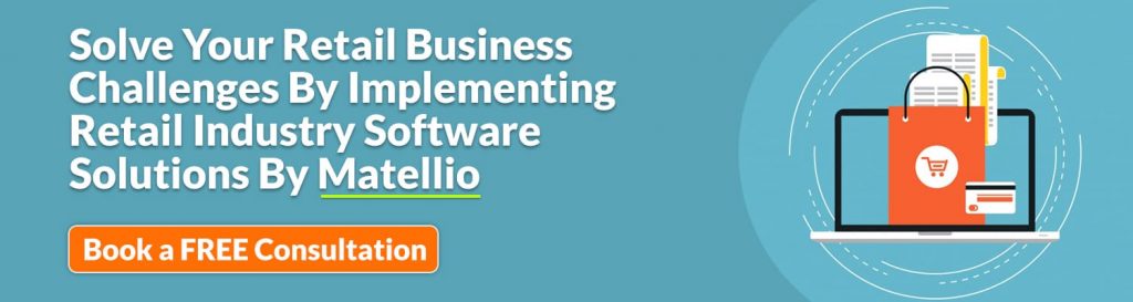 How Custom Retail Software Solutions Can Help Retailers? | matellio Inc.