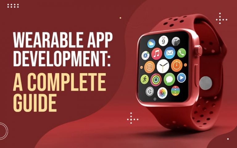 Wearable App Development: A Complete Guide - Matellio Inc.
