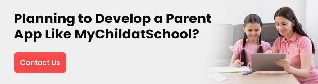 How to Develop a Parent App Like MyChildatSchool?